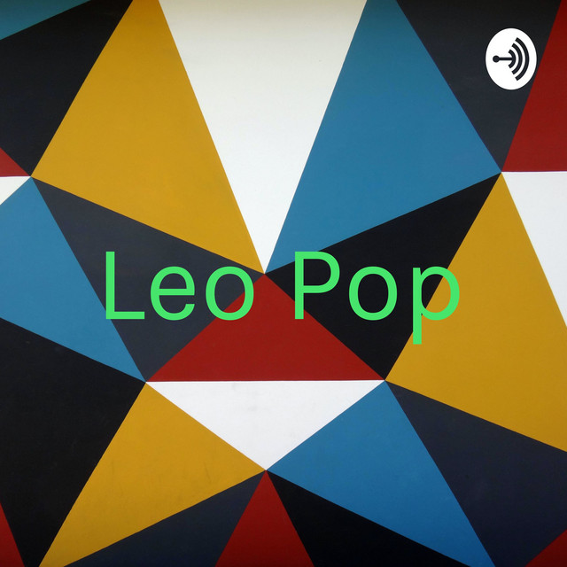 Leo Pop ️ | Podcast on Spotify