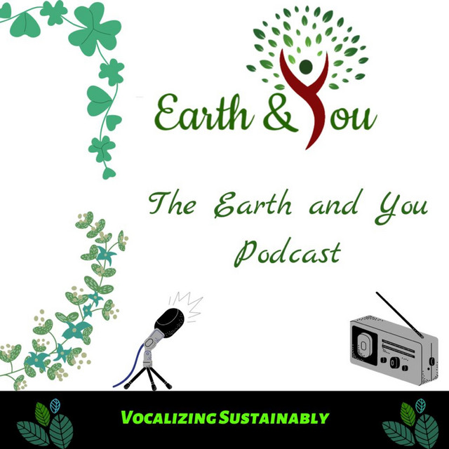 The Earth&You Podcast | Podcast on Spotify