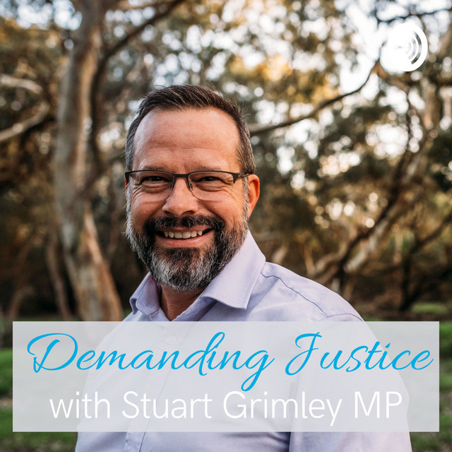 Demanding Justice with Stuart Grimley MP | Podcast on Spotify