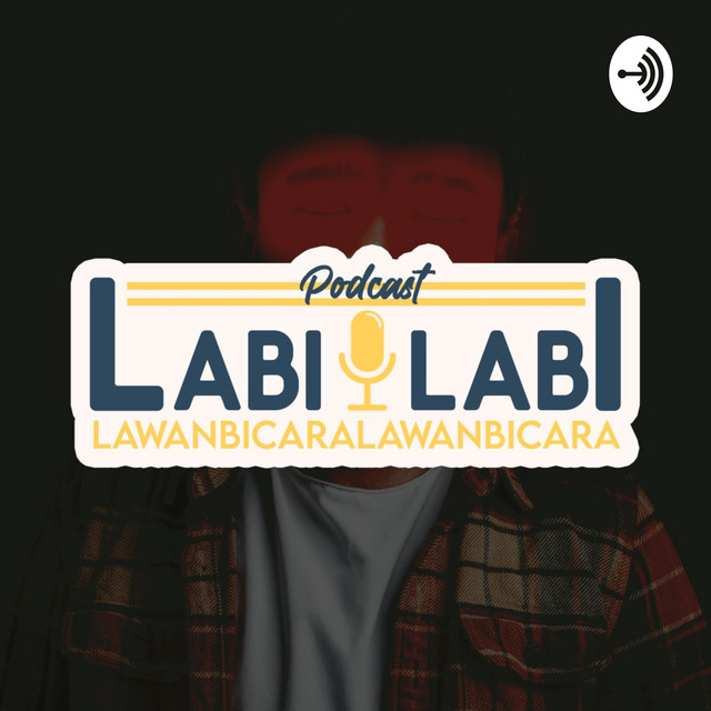 Podcast Labi-Labi | Podcast on Spotify
