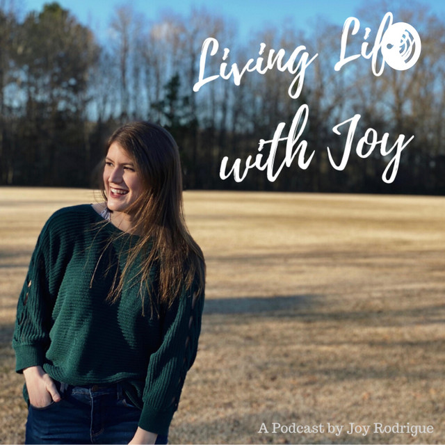 Living Life with Joy | Podcast on Spotify