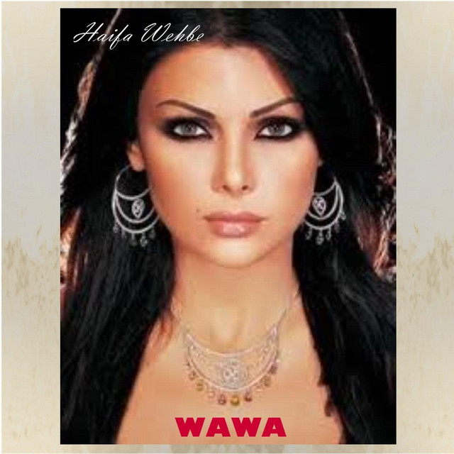 Haifa Wehbe - Wawa Songtexte, Lyrics, Übersetzungen & Hörproben