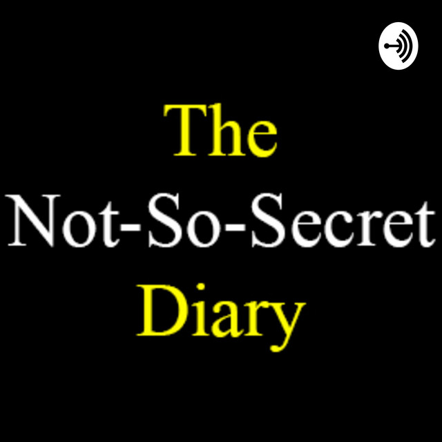 The Not-So-Secret Diary | Podcast on Spotify