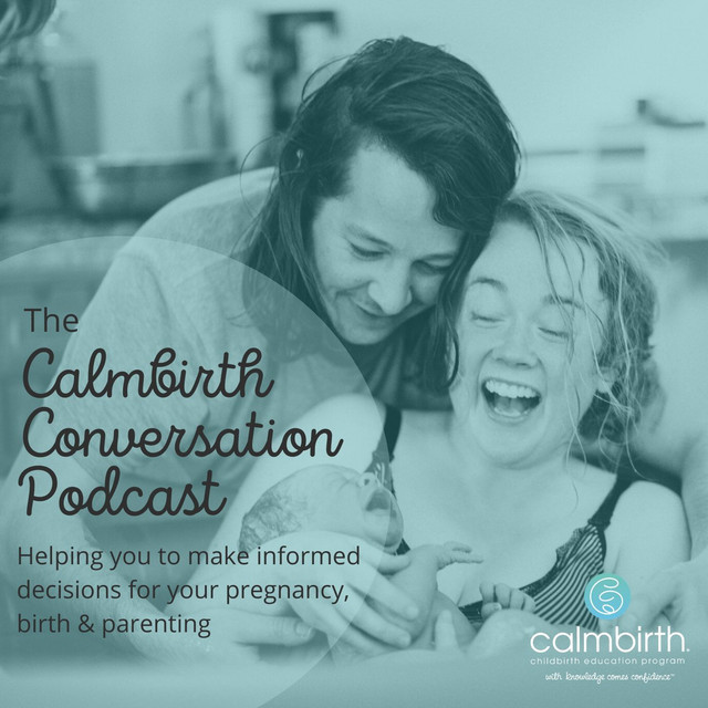 The Calmbirth Conversation Podcast | Podcast on Spotify