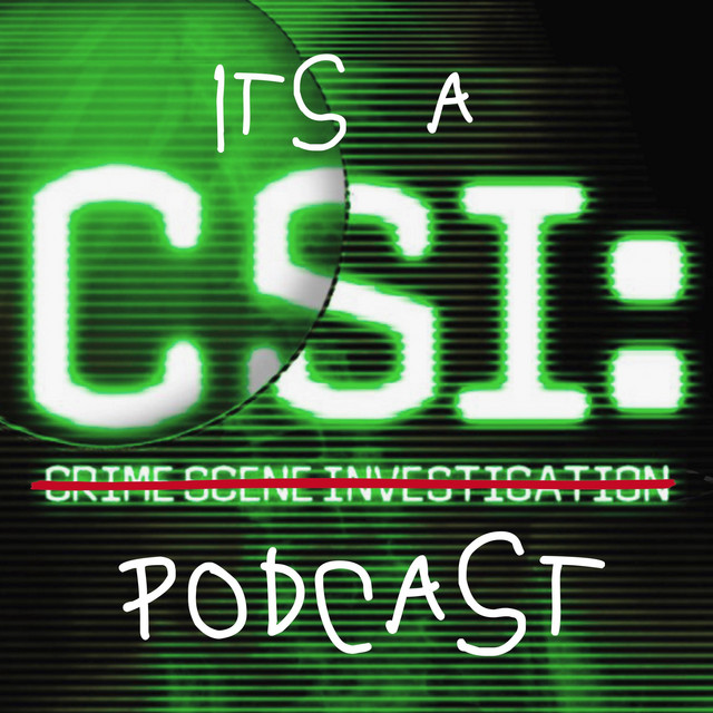 It's a CSI Podcast | Podcast on Spotify