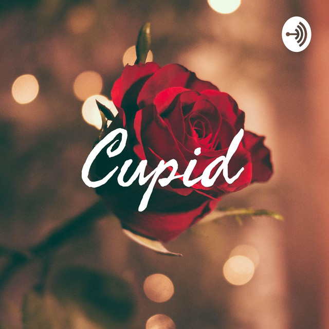 Cupid | Podcast on Spotify
