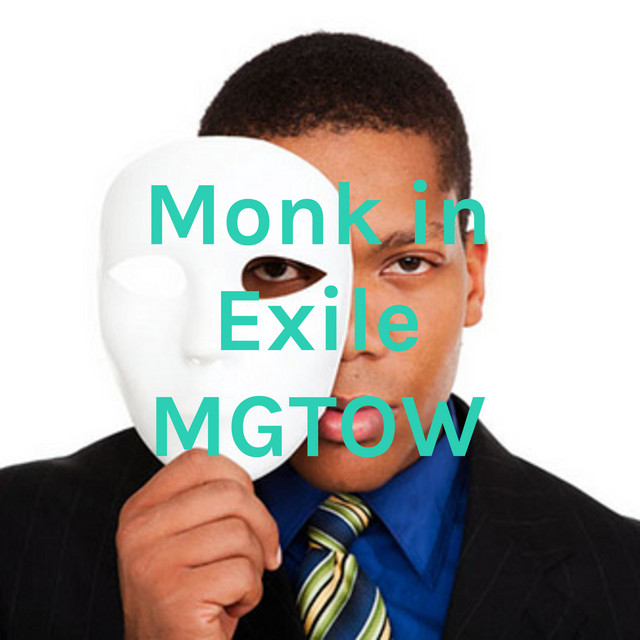 Monk in Exile MGTOW | Podcast on Spotify
