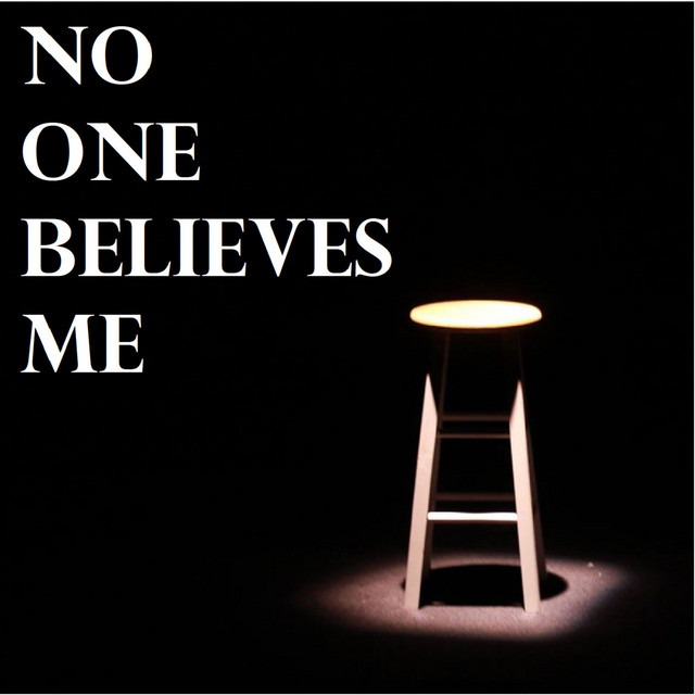 No One Believes Me | Podcast on Spotify