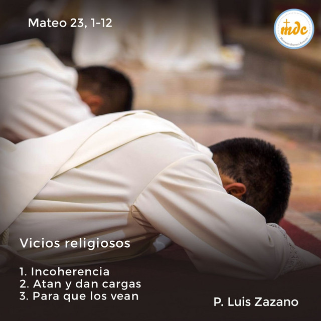 Mateo 23 1 12 Reflexi n Diaria Del Evangelio Por El P Luis Zazano