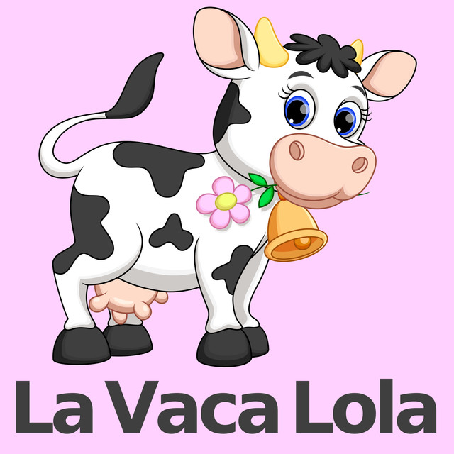 La Vaca Lola on Spotify