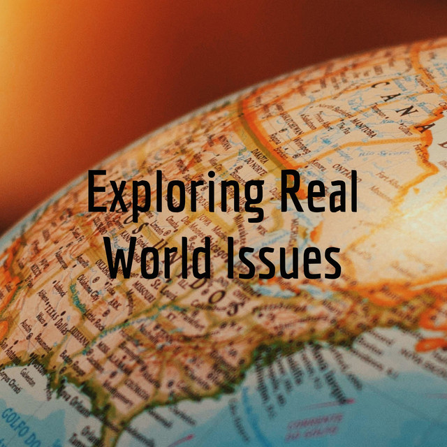Exploring Real World Issues | Podcast on Spotify