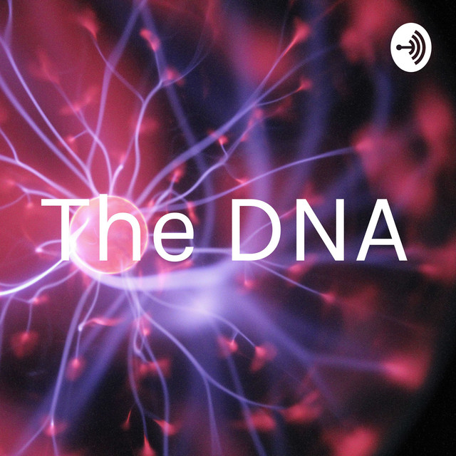 The DNA | Podcast on Spotify