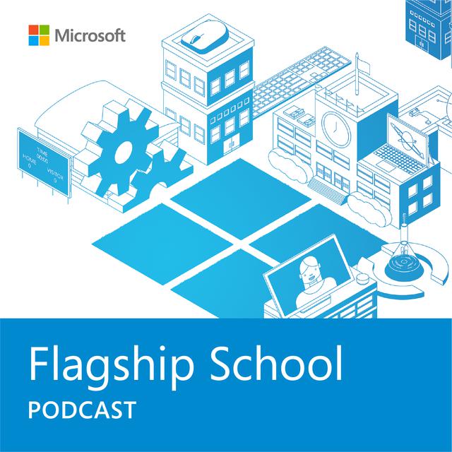 Microsoft Flagship School Podcast | Podcast on Spotify