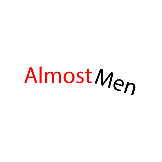 Almost Men | Podcast on Spotify