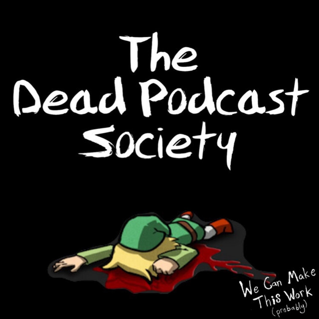 The Dead Podcast Society | Podcast on Spotify