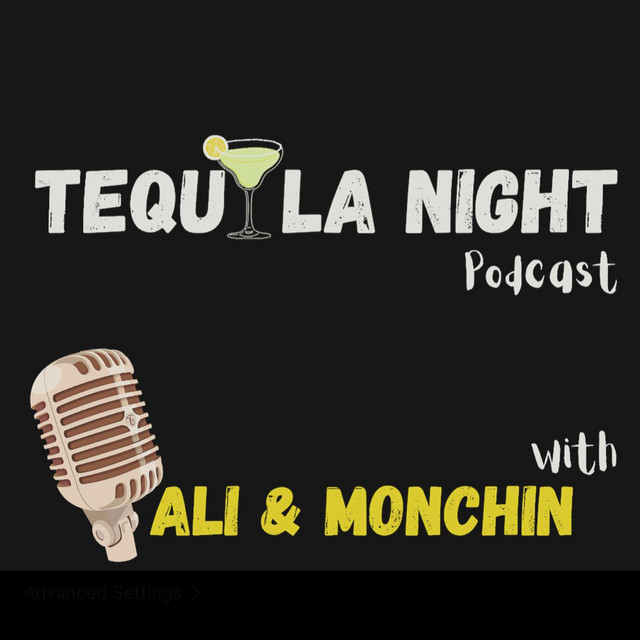 Tequila Night Podcast On Spotify
