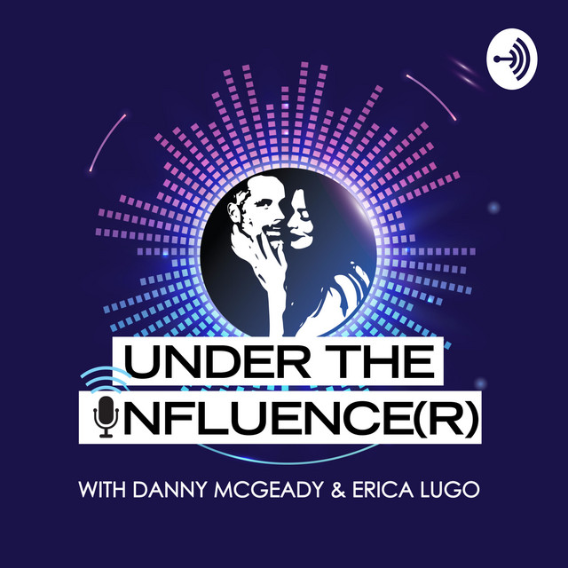Under the Influence(r) | Podcast on Spotify