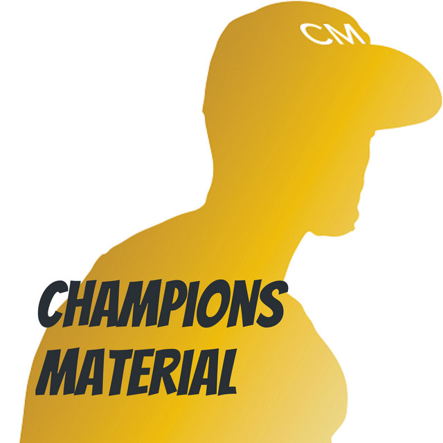 Champions Material | Podcast on Spotify