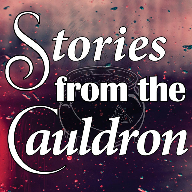 Stories from the Cauldron | Podcast on Spotify