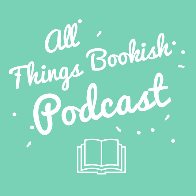 All Things Bookish | Podcast on Spotify