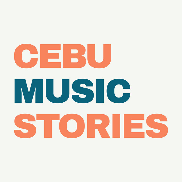 Cebu Music Stories | Podcast on Spotify