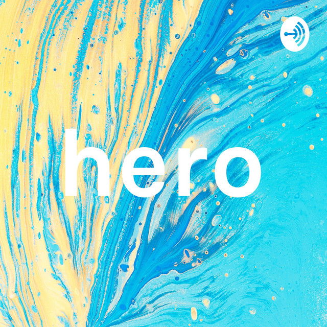 hero | Podcast on Spotify
