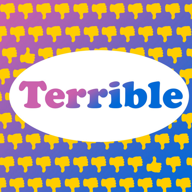 Terrible | Podcast on Spotify