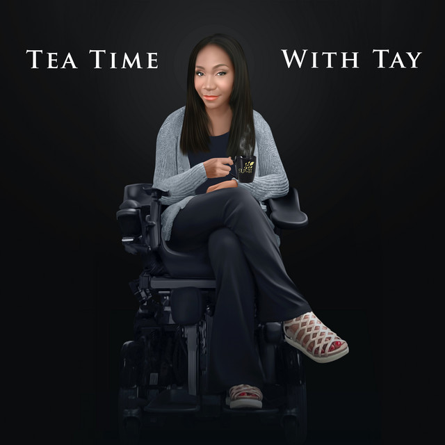 Tea Time with Tay | Podcast on Spotify
