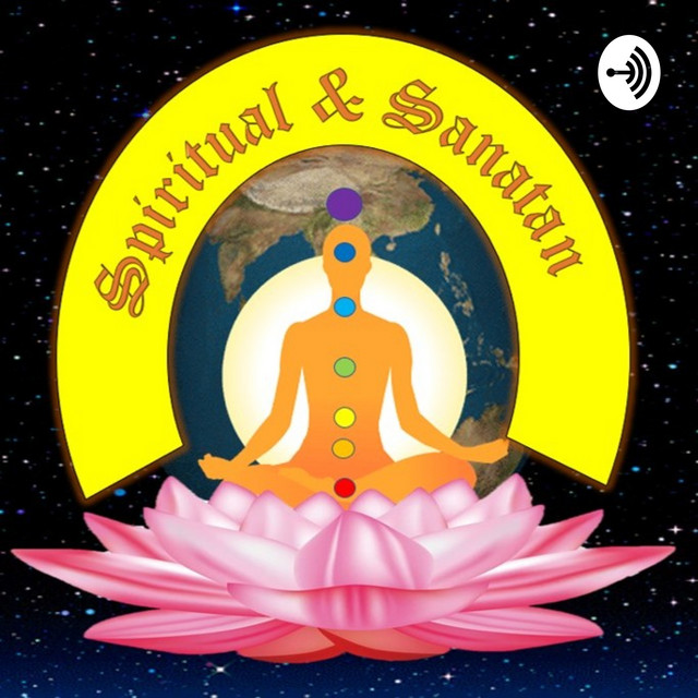 Spiritual And Sanatan | Podcast on Spotify