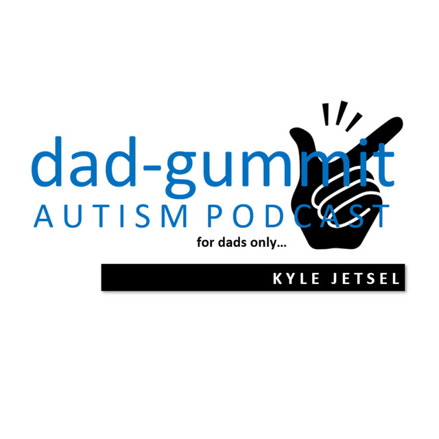 dad-gummit autism podcast | Podcast on Spotify