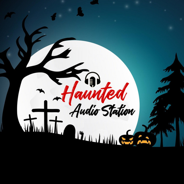 Haunted Audio Station | Podcast on Spotify