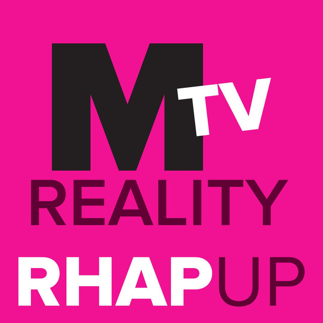 MTV Reality TV RHAP-ups | Podcast on Spotify