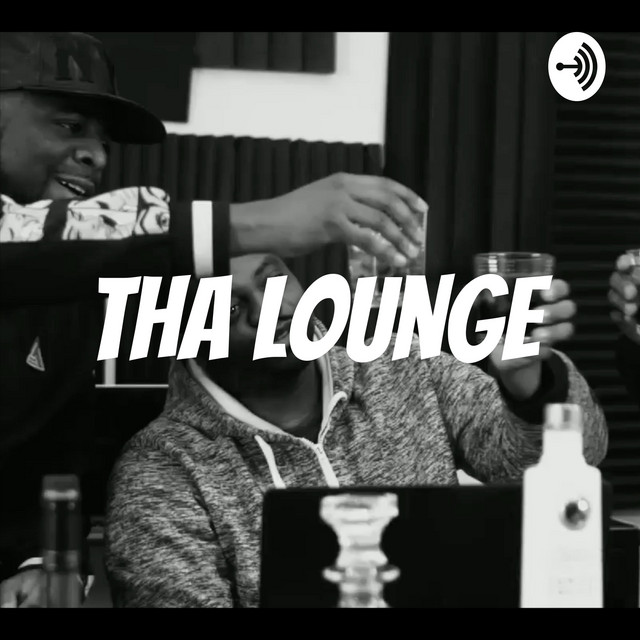 Tha Lounge | Podcast on Spotify
