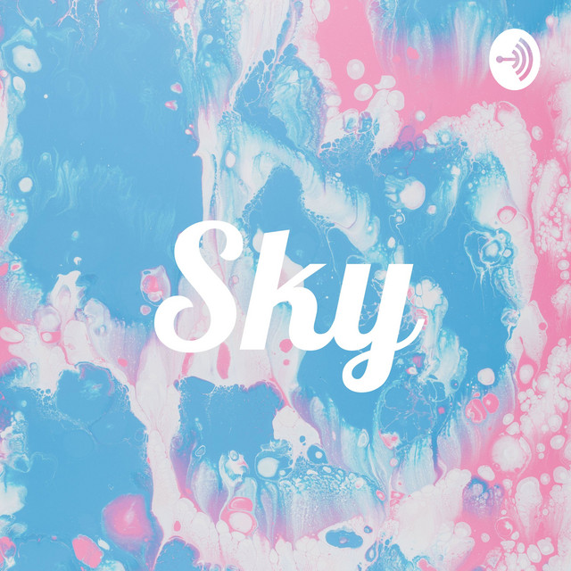 Sky | Podcast on Spotify