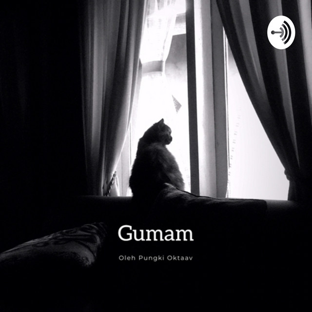 Gumam | Podcast on Spotify