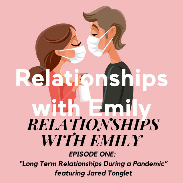 Relationships with Emily | Podcast on Spotify