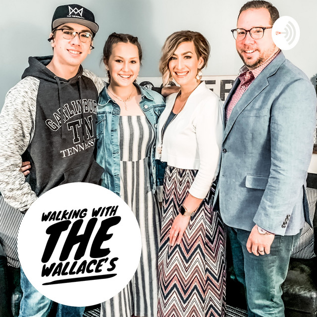 Walking With the Wallace's | Podcast on Spotify