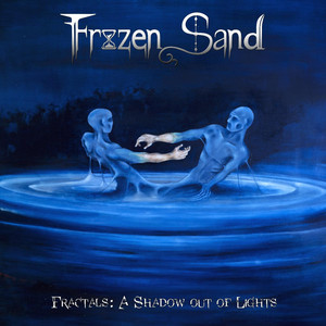 Frozen Sand - Fractals: A Shadow out of Lights Album Songs and Lyrics ...