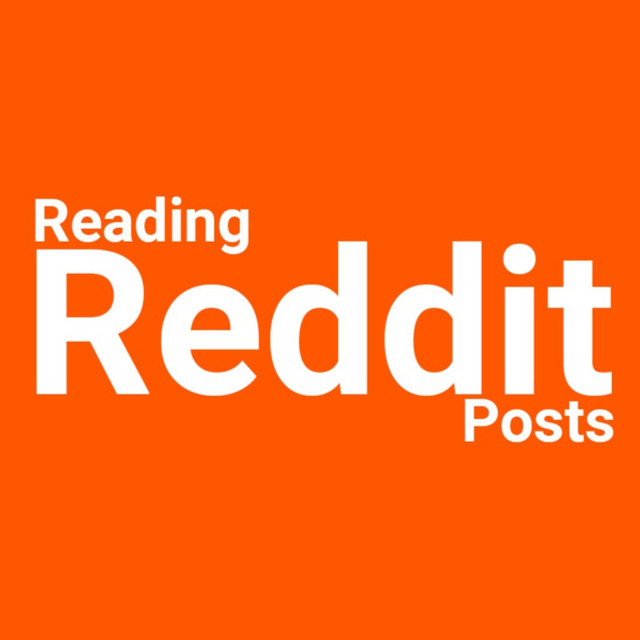 Reading Reddit Posts | Podcast on Spotify