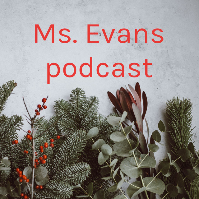 Ms. Evans podcast | Podcast on Spotify