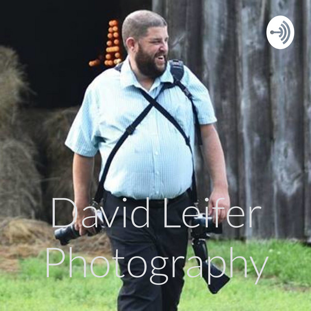 David Leifer Photography | Podcast on Spotify