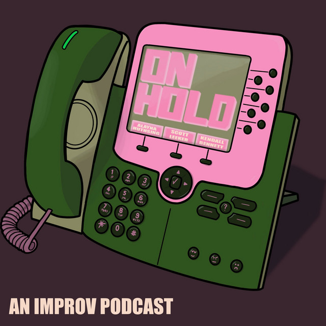 On Hold - An Improv Podcast | Podcast on Spotify
