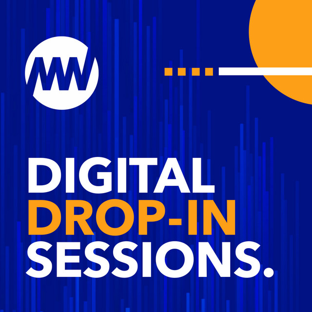Mediaworks Digital Drop-In Sessions | Podcast on Spotify