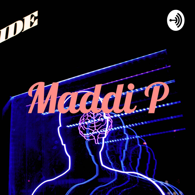 Maddi P | Podcast on Spotify