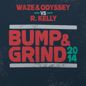 R Kelly Bump N Grind Album Songs And Lyrics Lyreka
