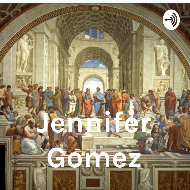 Jennifer Gomez | Podcast on Spotify