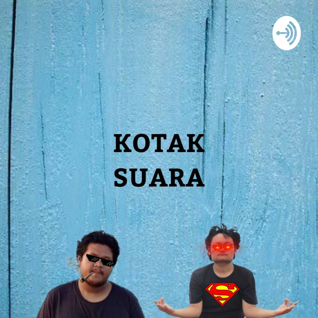KOTAK SUARA PODCAST | Podcast on Spotify