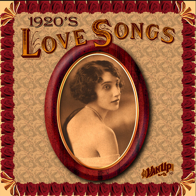 Love Songs Of The 1920s Compilation By Various Artists Spotify