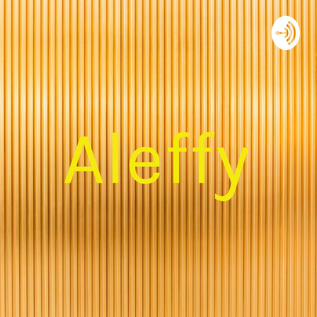 Aleffy | Podcast on Spotify