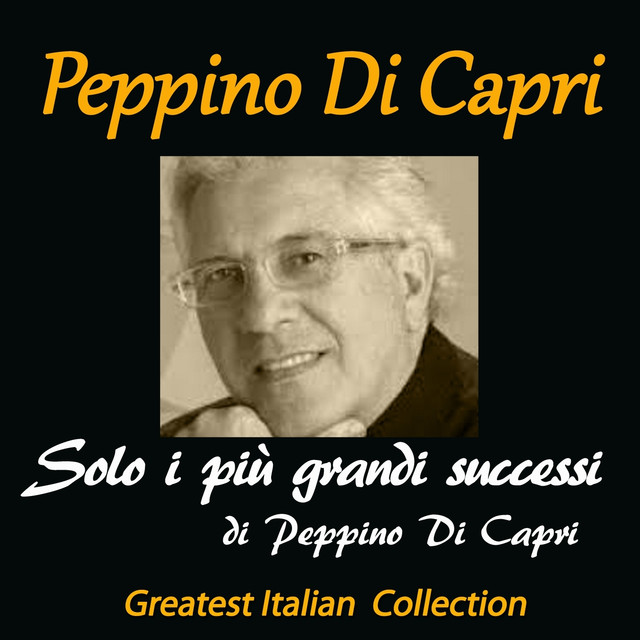Solo i più grandi successi di Peppino di Capri (Greatest Italian ...